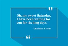 43 Happy Saturday Quotes to Brighten Your Weekend